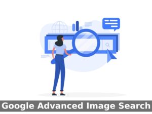Google Advanced Image Search - A Complete Guide
